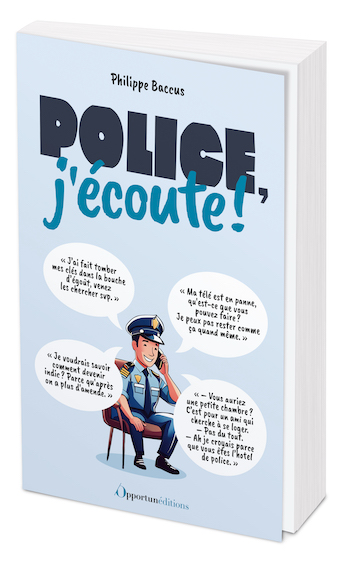 Police, j'écoute ! - - Philippe Baccus (EAN13 : 9782380159936 ...