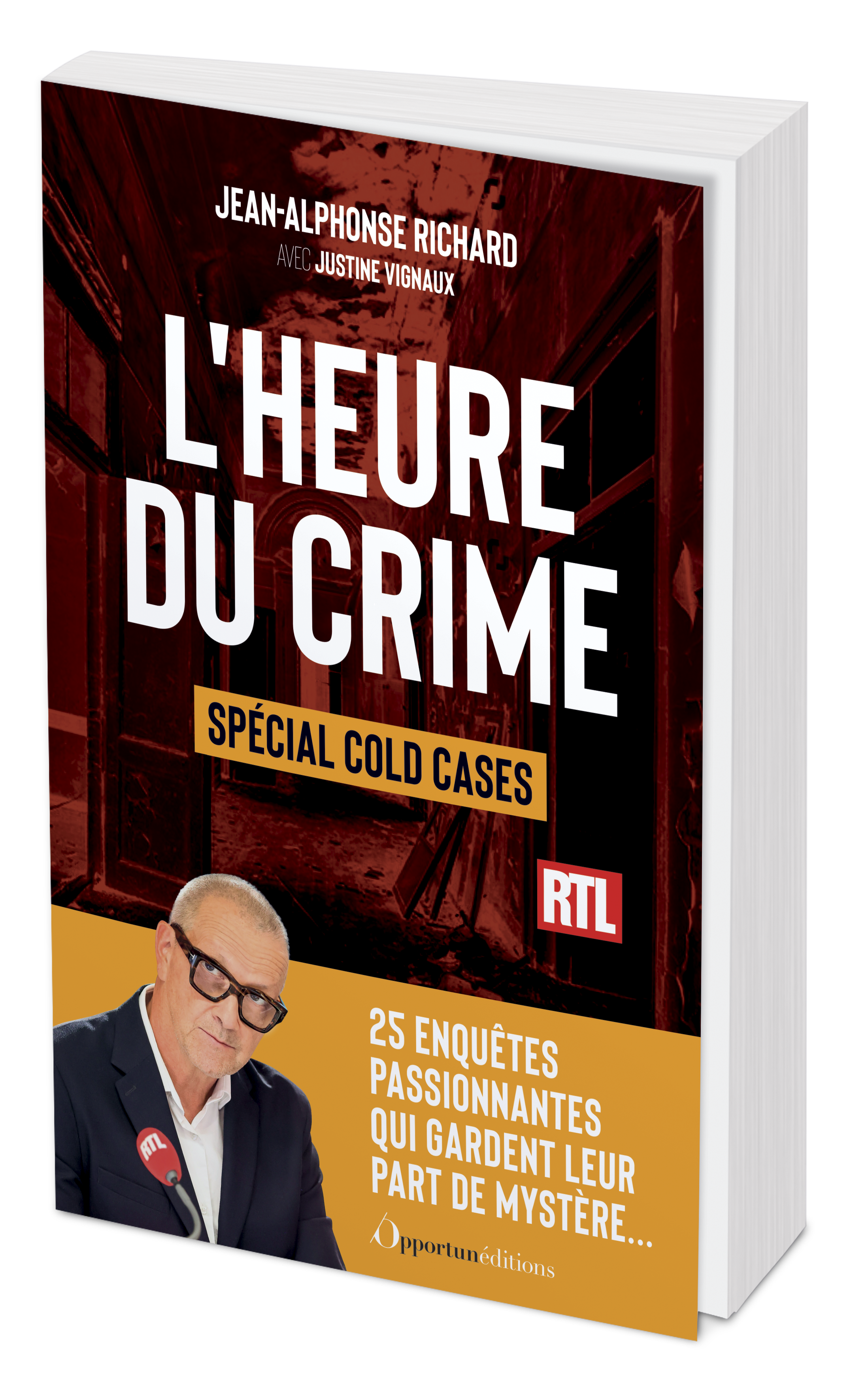 L'Heure du crime - Spécial cold cases - - Jean-Alphonse Richard ...